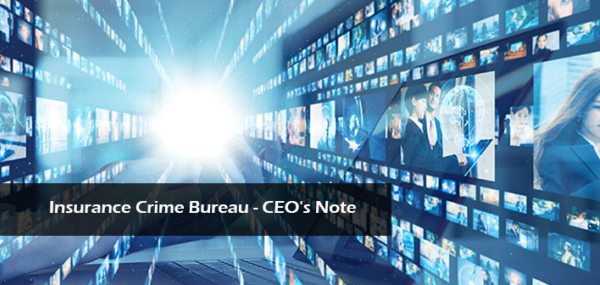 Insurance Crime Bureau - CEO's Note – The Insurance Crime Bureau Insurance Crime Bureau - CEO's Note – The Insurance Crime Bureau